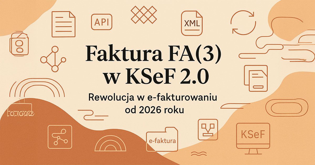 Struktura FA(3) w KSeF 2.0 - co się zmienia od lutego 2026? | abcFaktury.pl
