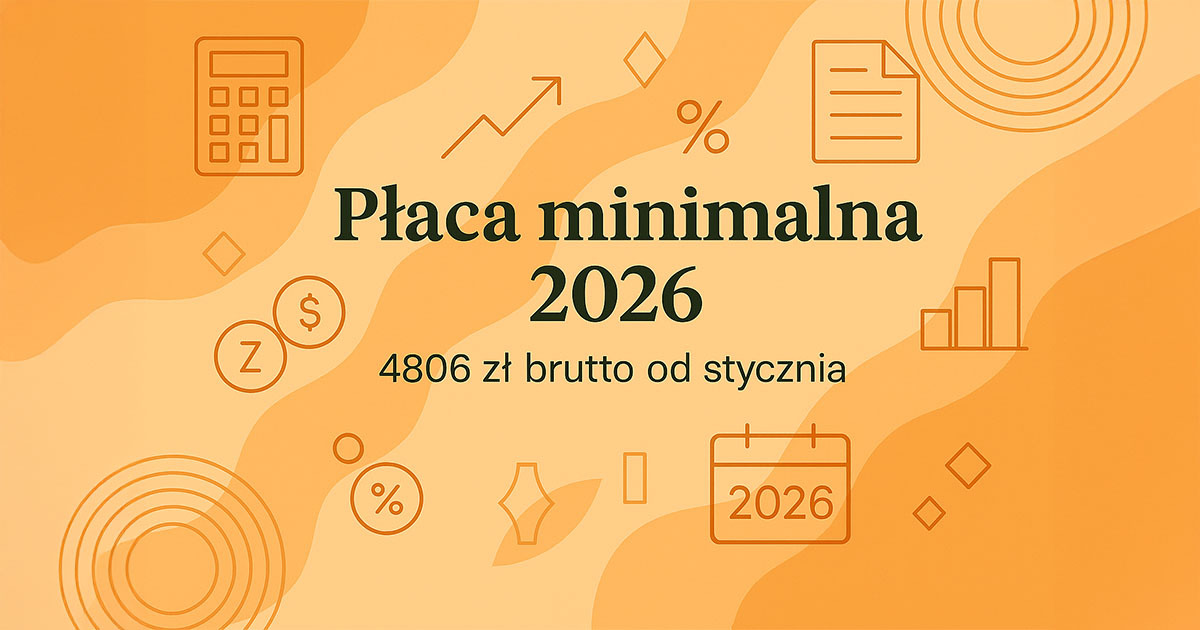 Nowa płaca minimalna w 2026 roku. Ile wyniesie i kogo dotyczy?